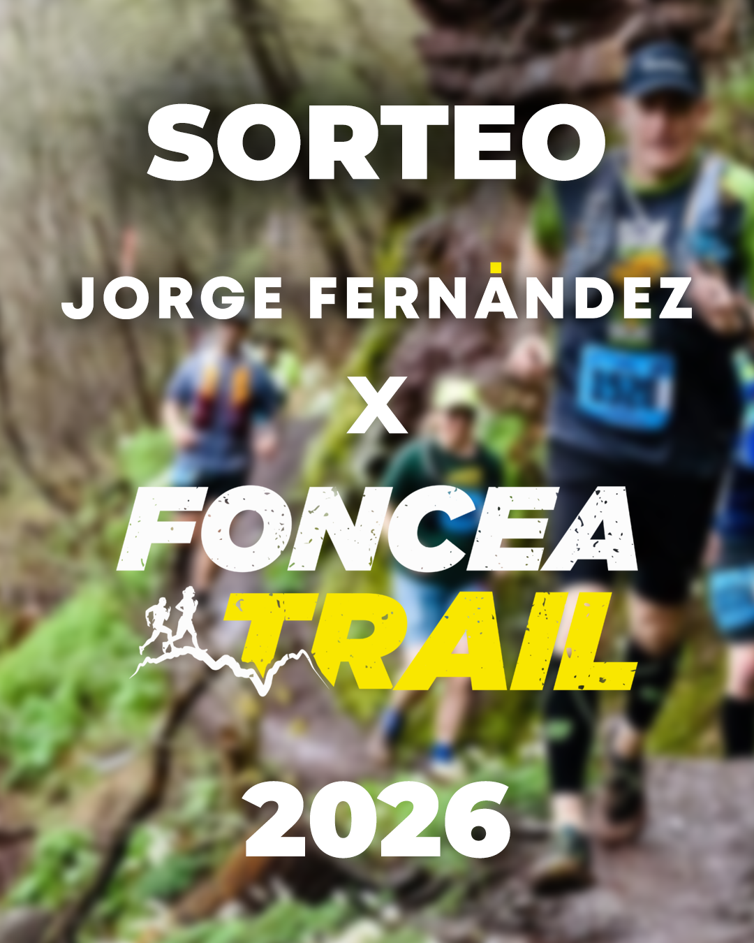 Jorge Fernández | Foncea Trail 2026